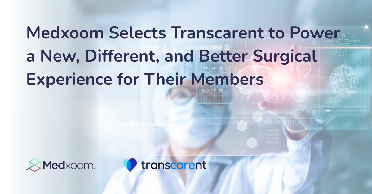 Medxoom Selects Transcarent to Power a New, Different, and Better ...